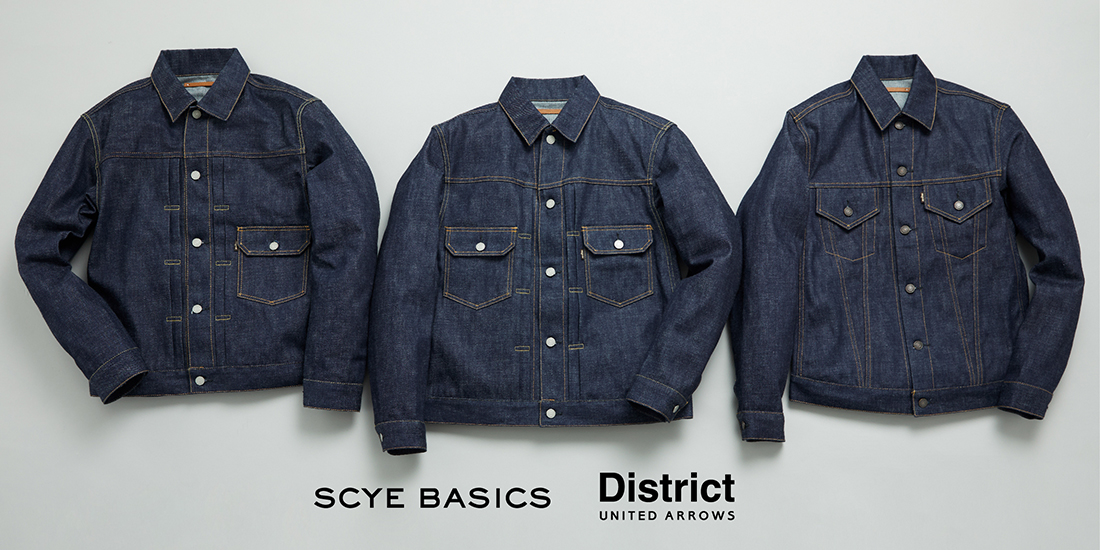 SCYE BASICS for DISTRICT Denim Trucker Jacket 発売 | Scye